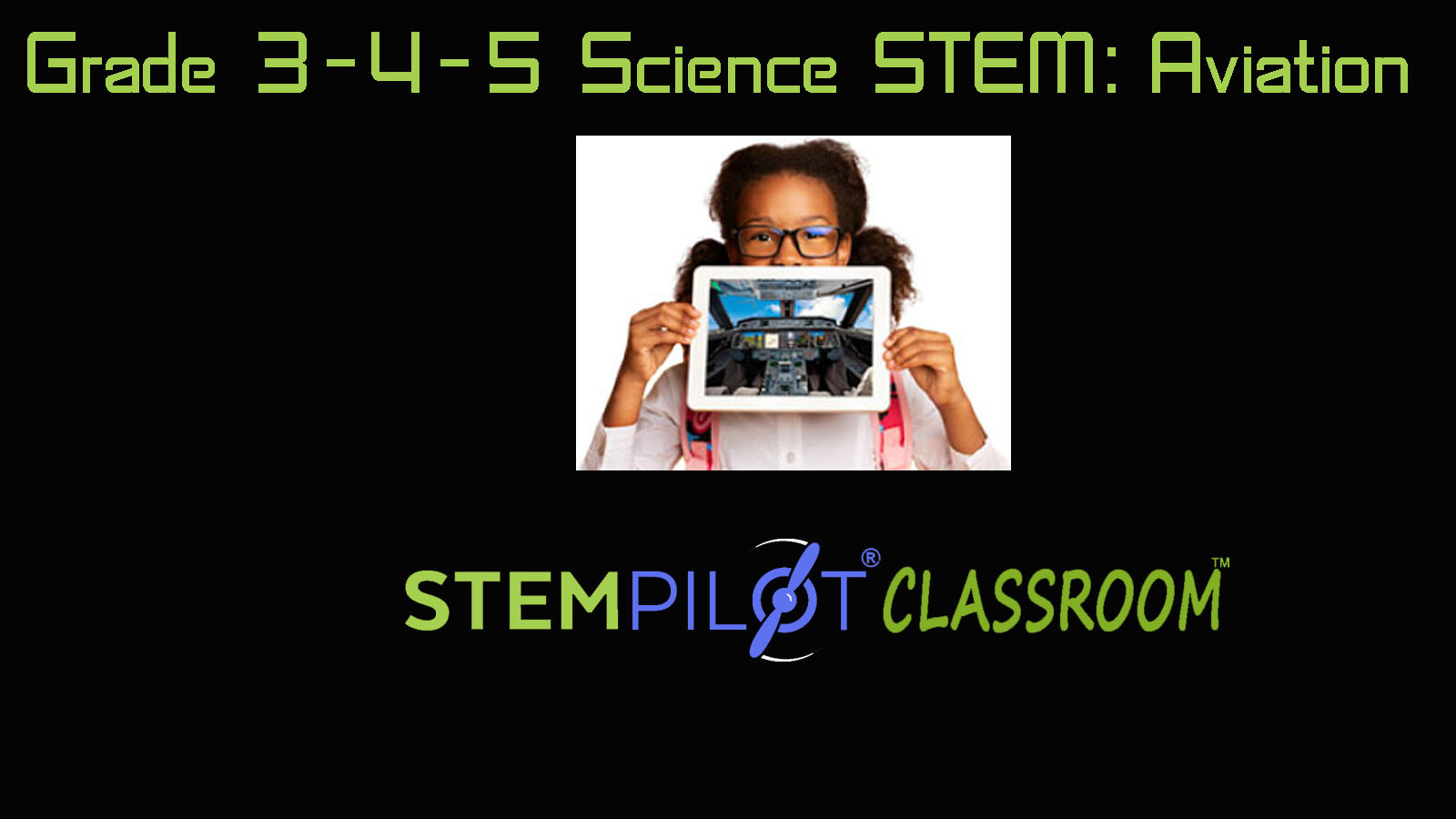 STEMPilot Announces Grade 3 4 5 Science STEM Aviation Curriculum For