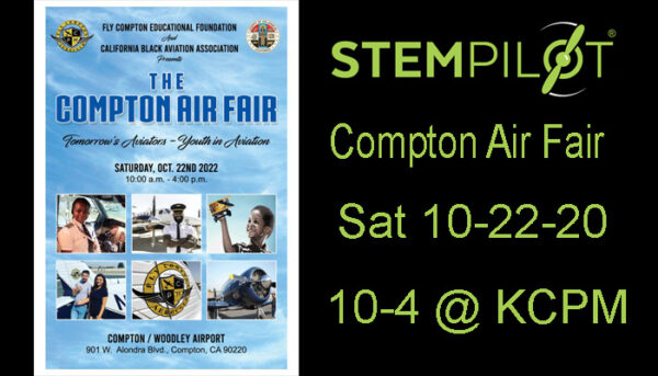 Visit us @ Compton Air Fair This Saturday Compton Woodley Field - STEMPilot
